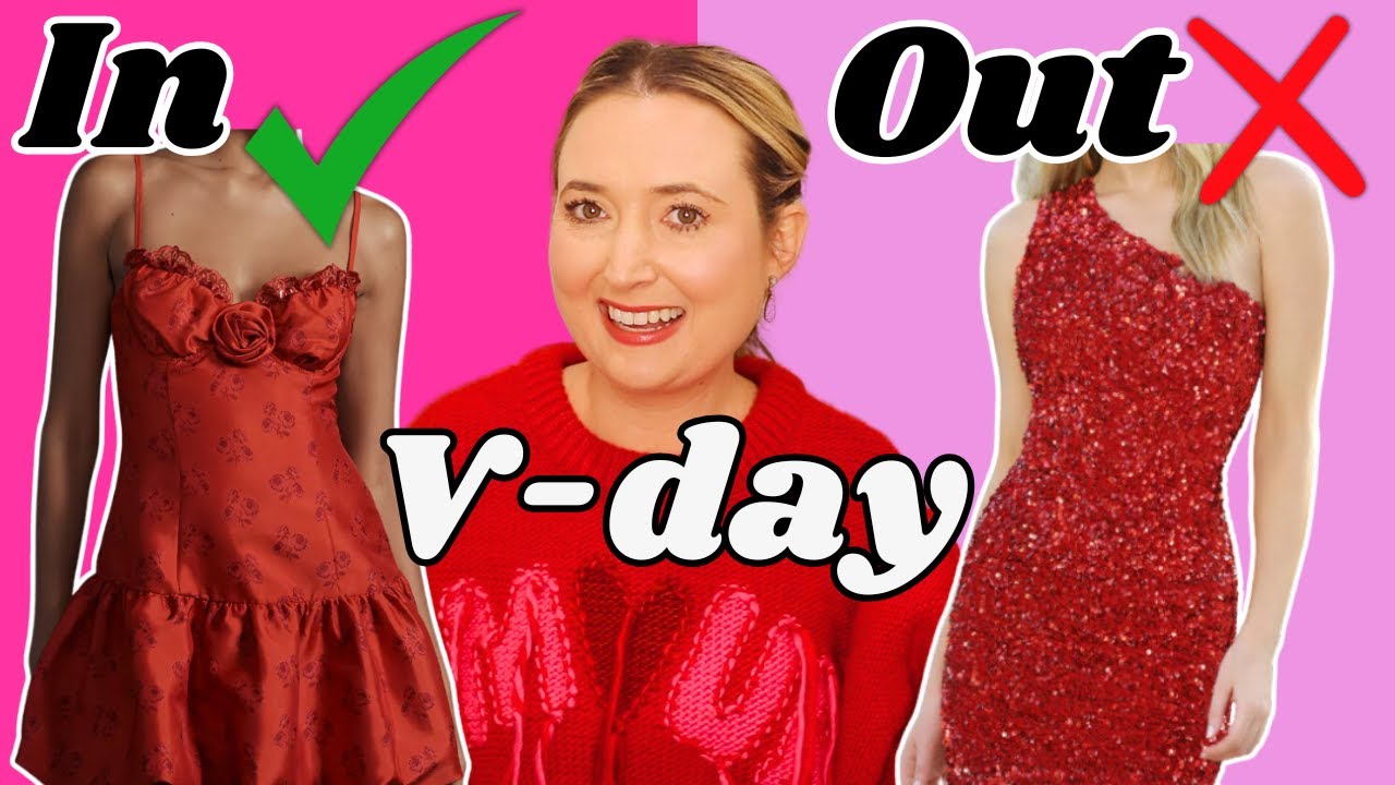 What's In Vs Out: Valentine's Day Outfits 2025 - YouTube