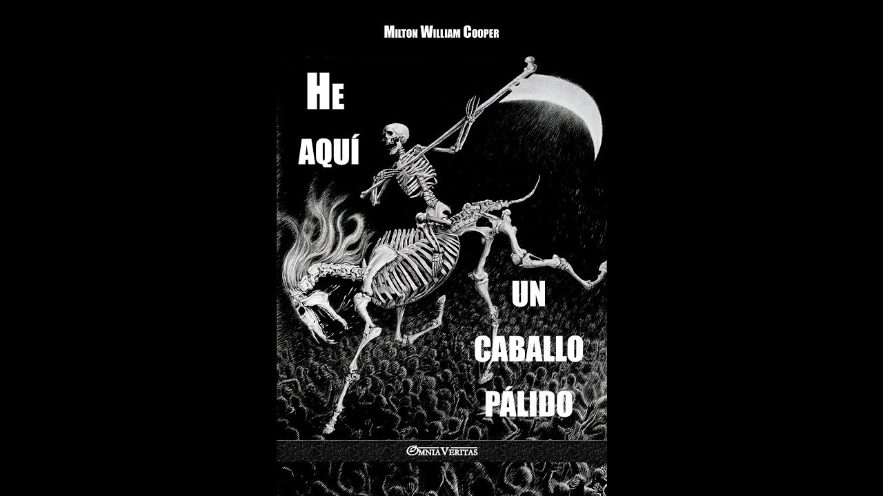 He aquí un Caballo Pálido - Milton William Cooper | Aud.Libro (1/2 ...