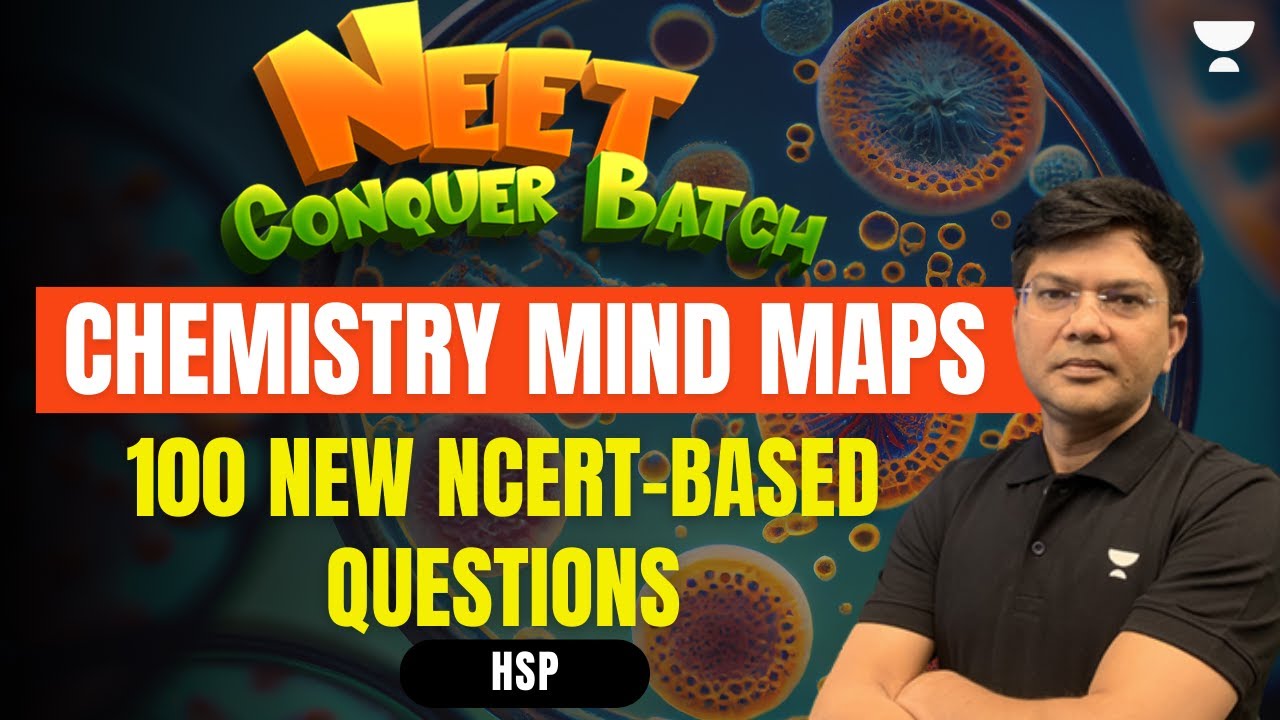 100 New NCERT-Based Questions | Chemistry Mind Maps | NEET 2024 | HSP ...