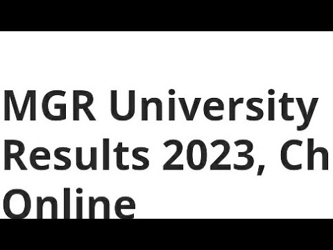 MGR UNIVERSITY FINAL YEAR RESULTS 2023 RELEASED DATE DECLARED, HOW TO ...