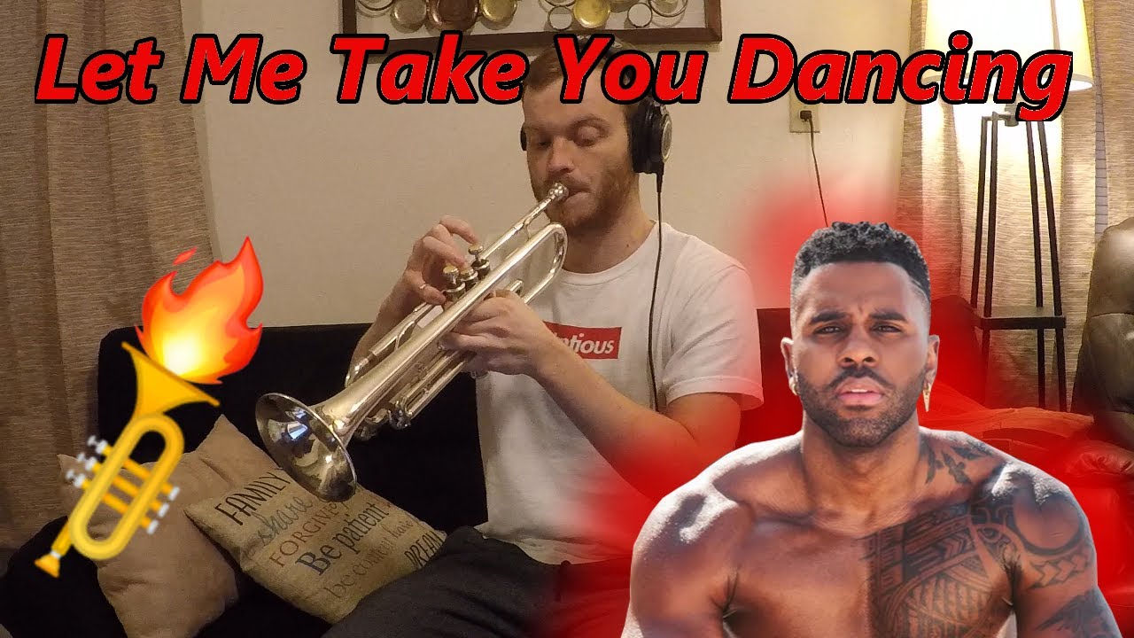 Take You Dancing - Jason Derulo (Trumpet Cover) - YouTube