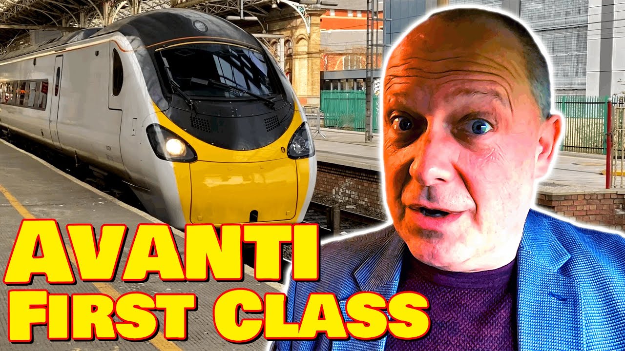 Is AVANTI West Coast FIRST CLASS Worth the Hype? - YouTube