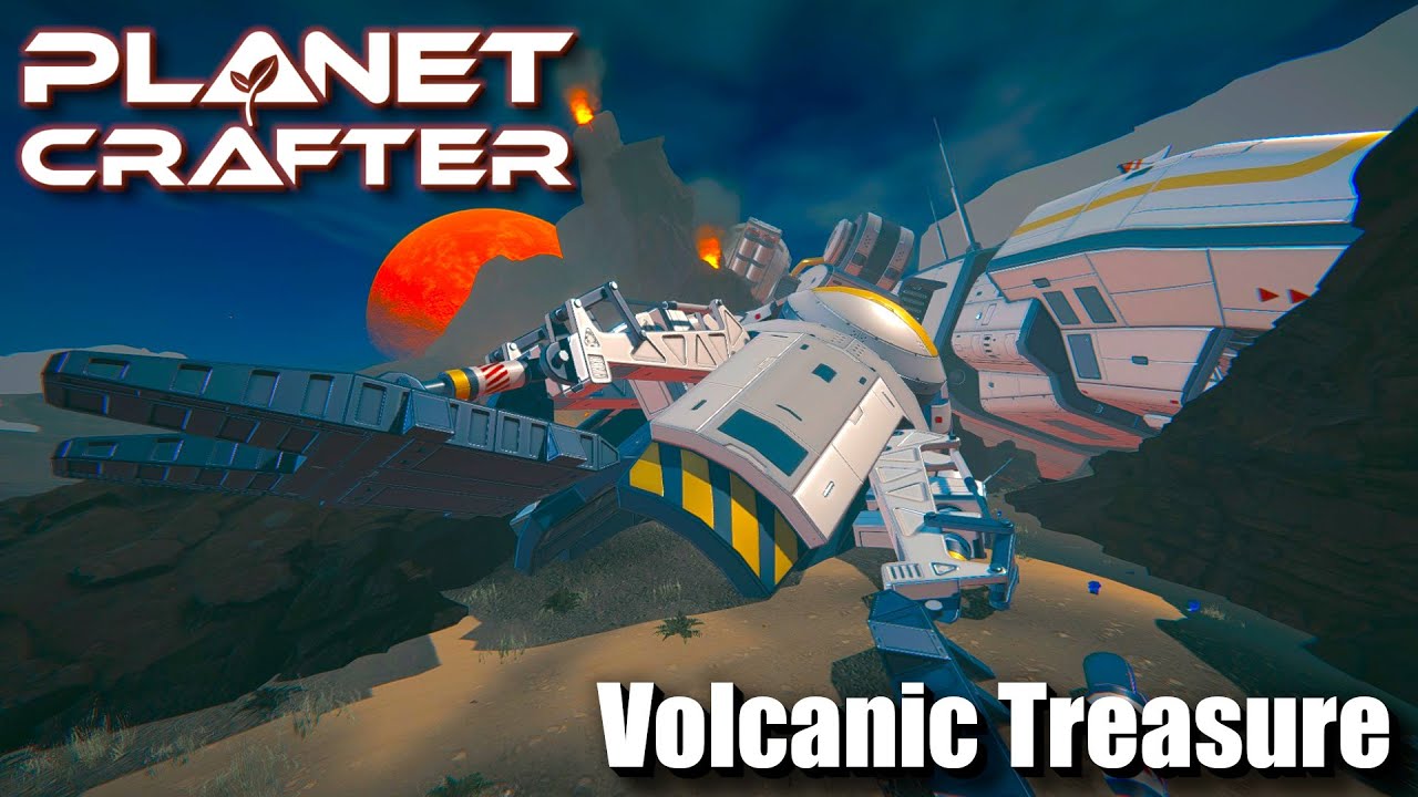 "Volcanic Treasure" - The Planet Crafter - V 1.0 - Episode 18 - YouTube