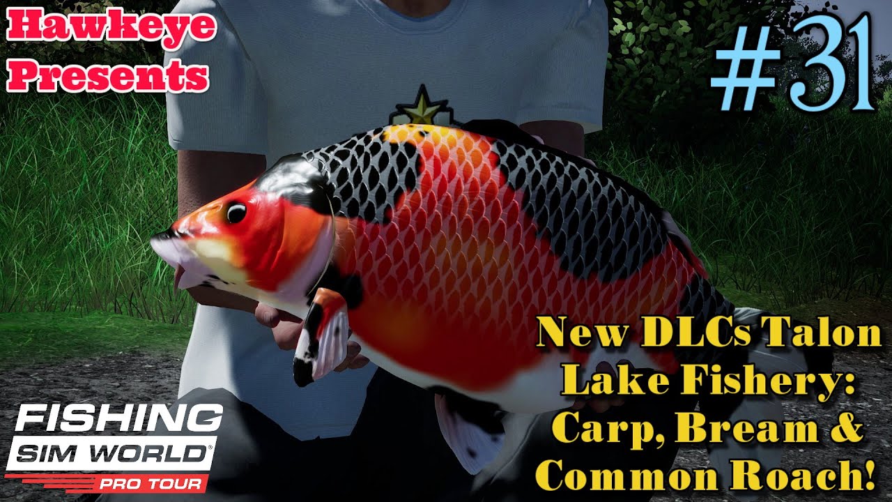 Fishing Sim World - #31: New DLCs: Talon Lake Fishery, Carp, Bream, and ...