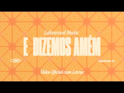 E Dizemos Amém | Video Oficial com Letras | Lakewood Music com @thallesrobertoo