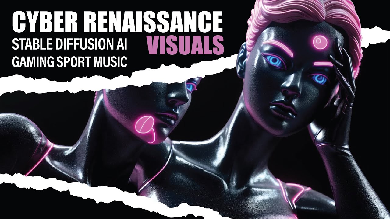 CYBER RENAISSANCE -Music Visuals-Stable Diffusion AI Visualization ...