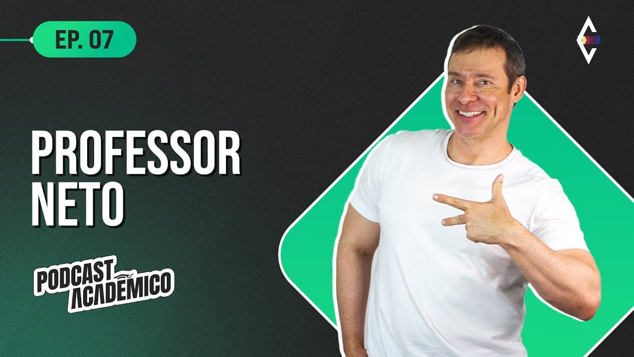 Episódio #07 - Podcast Acadêmico - Prof. Neto - YouTube