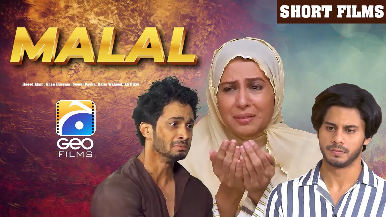 Malal | Short Film | Raeed Alam - Jinan Hussain - Haris Waheed - Seemi ...