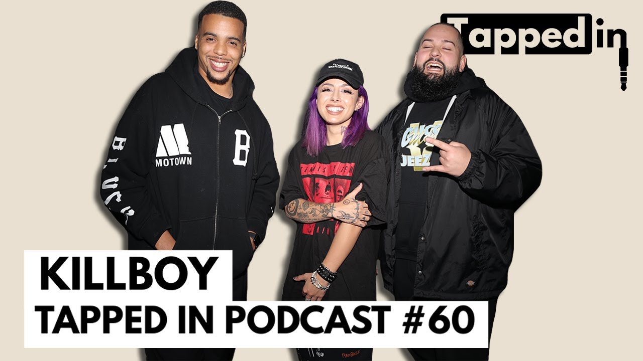 Killboy - Tapped in Podcast #60 - YouTube