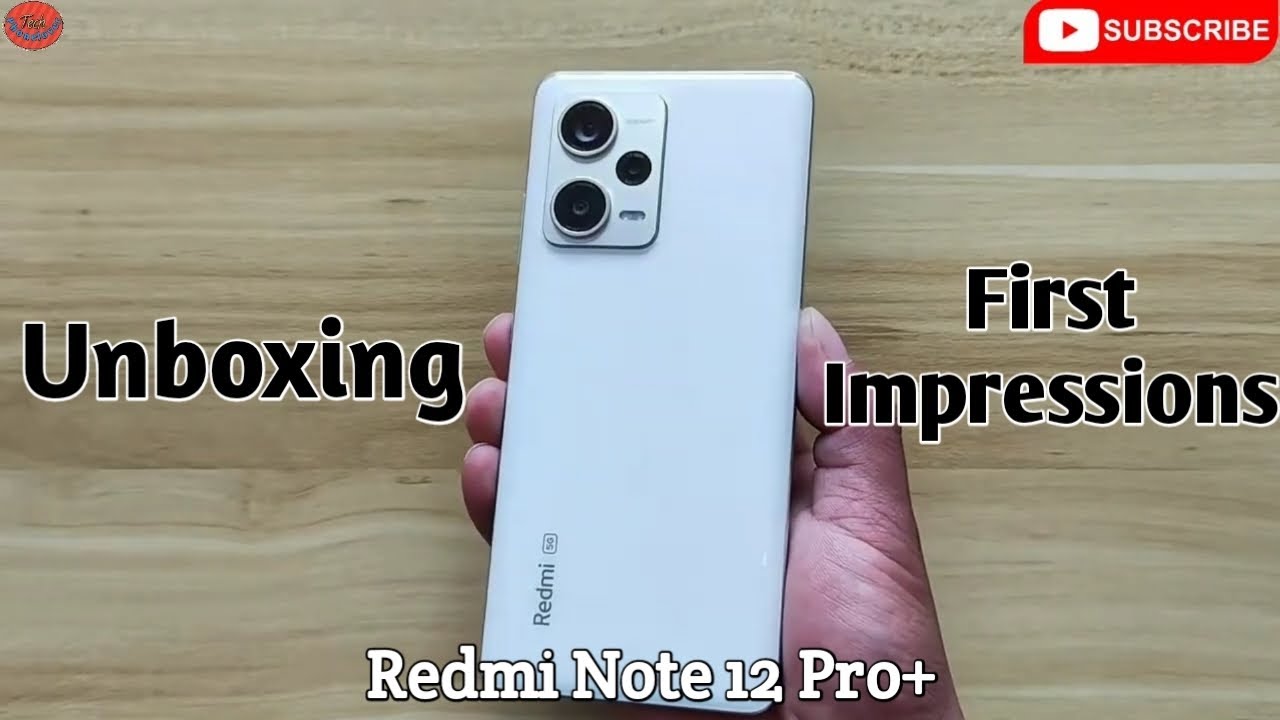 Redmi Note 12 Pro Plus Unboxing - Dimensity 1080, 200MP Camera, 120W ...