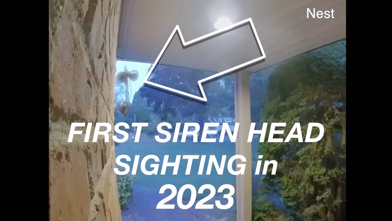 Siren Head on NEST CAM! first sighting in 2023! - YouTube
