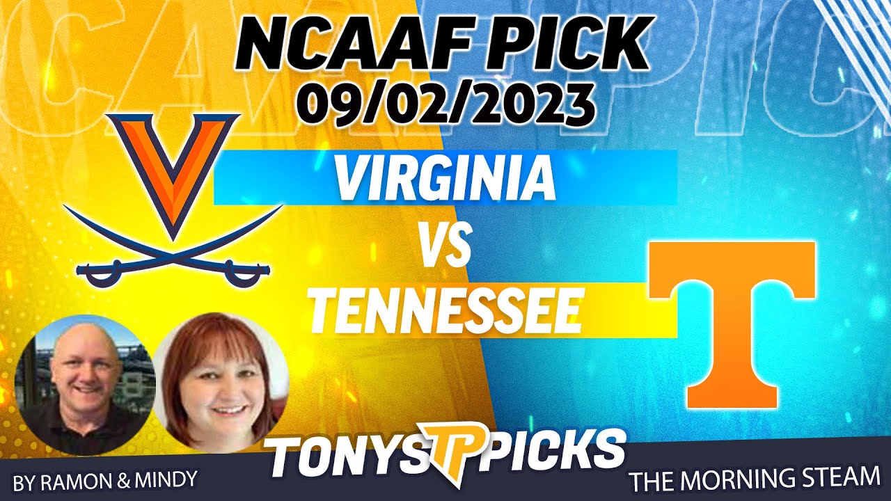Virginia vs Tennessee 9/2/2023 Week 1 FREE College Football Picks ...