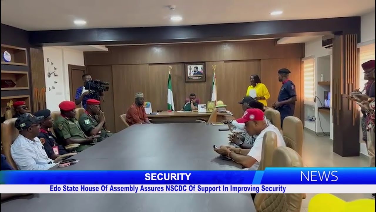 Edo State House Of Assembly Assures NSCDC Of Support In Improving ...