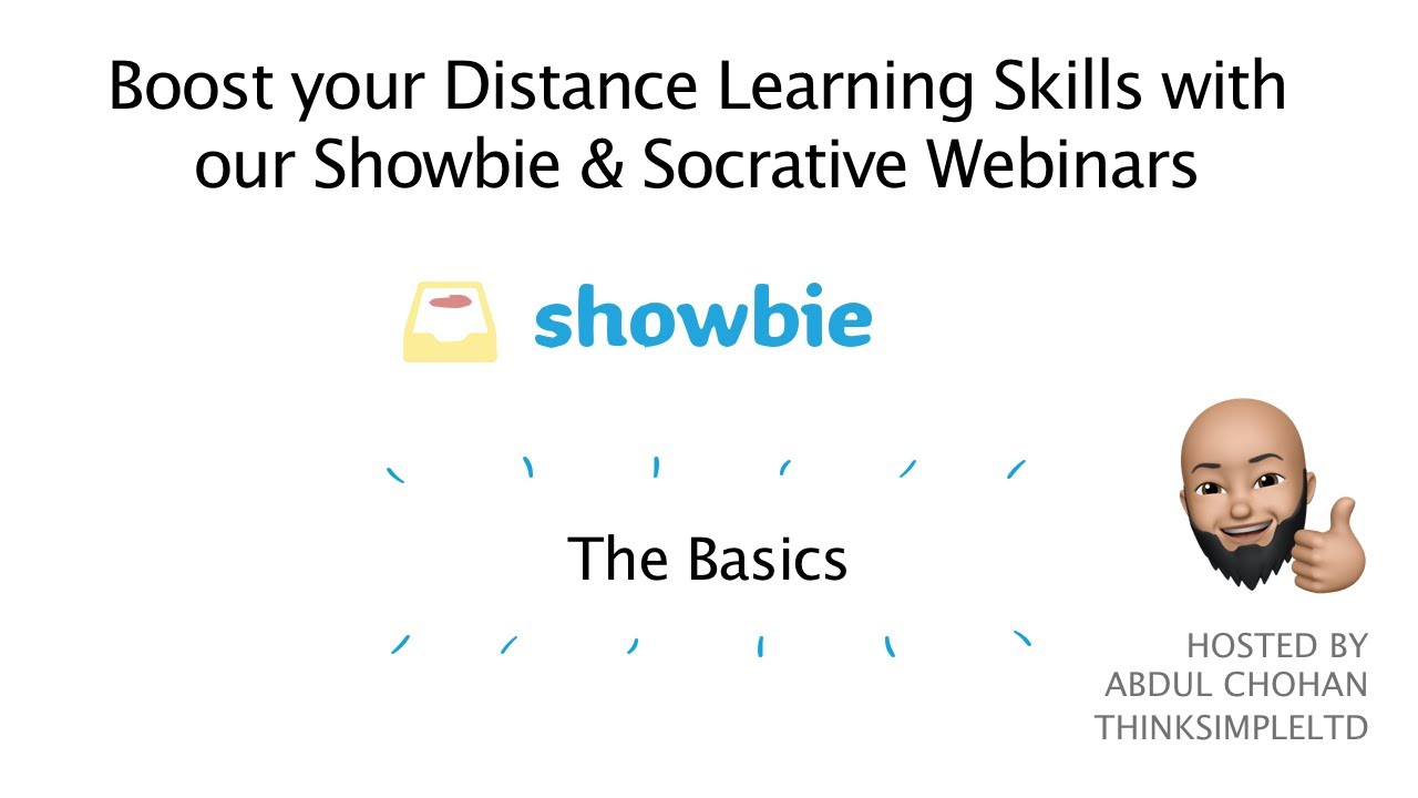 Showbie – The Basics with Abdul Chohan | April 16, 2020 @ 3 PM GMT ...