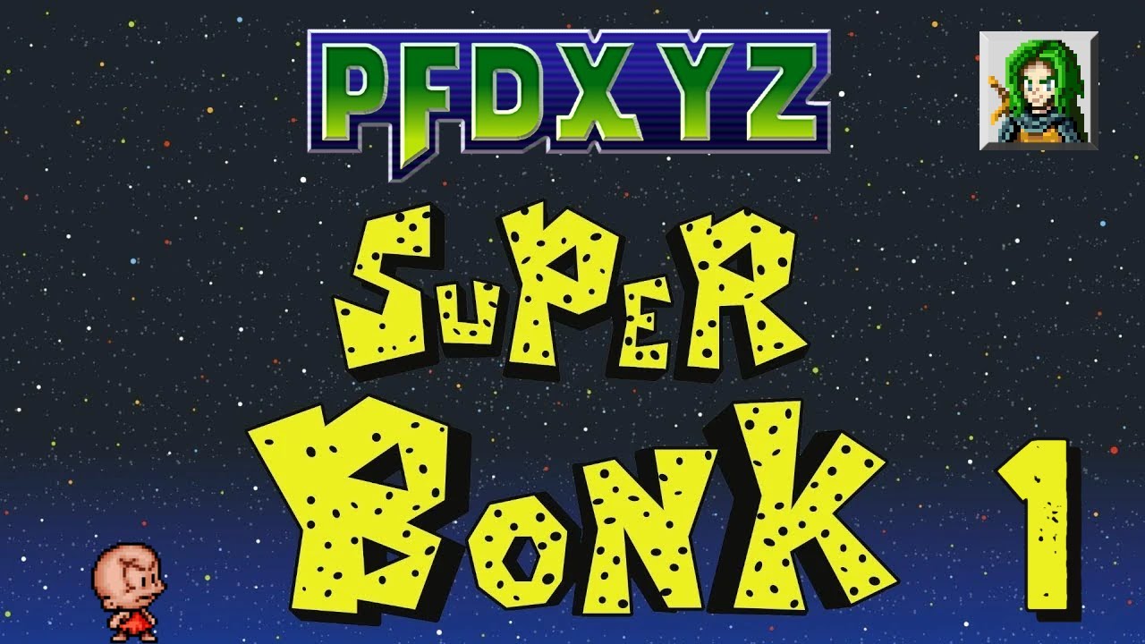 Super Bonk 30th Anniversary Episode 1 - PFDXYZ - YouTube