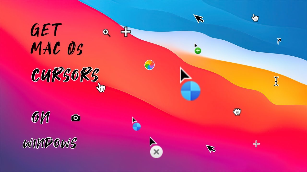 GET MAC OS BIG SUR CURSORS ON WINDOWS. - YouTube