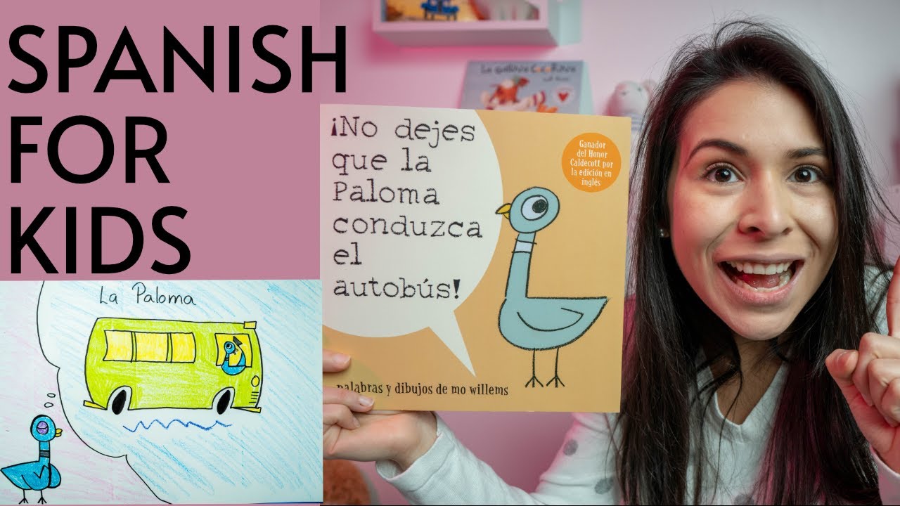 Learn Spanish For Kids Don t Let The Pigeon Drive The Bus Spanish learn-spanish-for-kids-don-t-let-the-pigeon-drive-the-bus-spanish