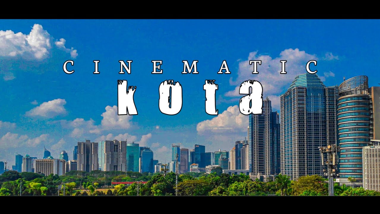 Video Cinematic kota - YouTube