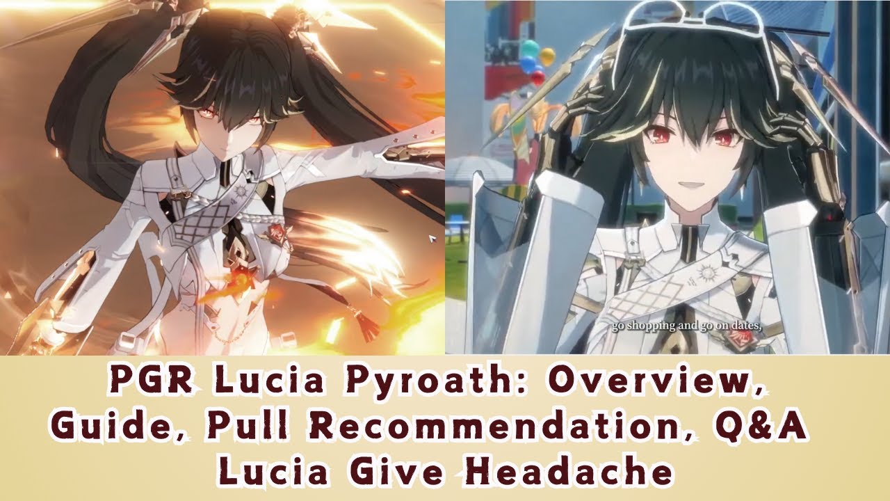 PGR Lucia Pyroath: Overview, Guide, Pull Recommendation, Q&A | Complex ...