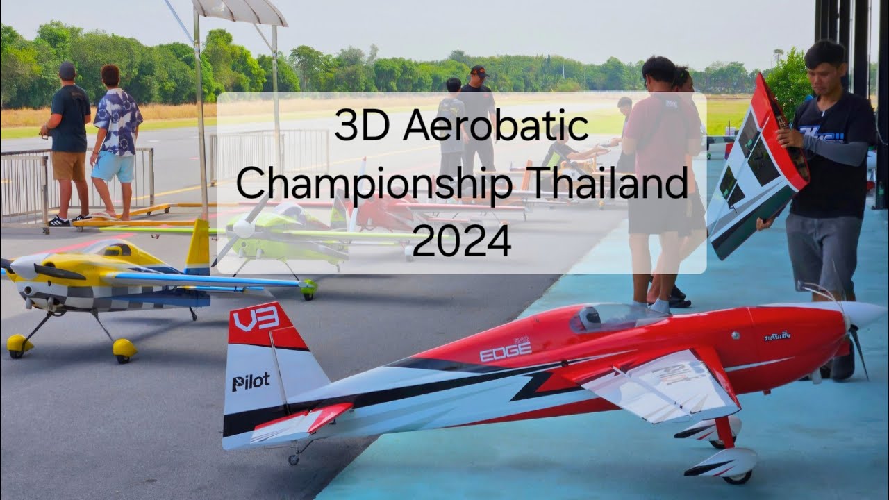 บรรยากาศวันซ้อมงาน 3D Aerobatic Championship 2024 - YouTube