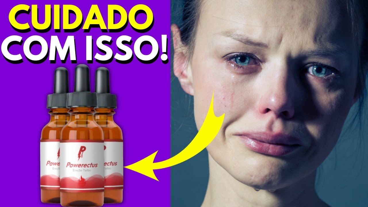 (CUIDADO) POWERECTUS PARA QUE SERVE? POWERECTUS SITE OFICIAL ...