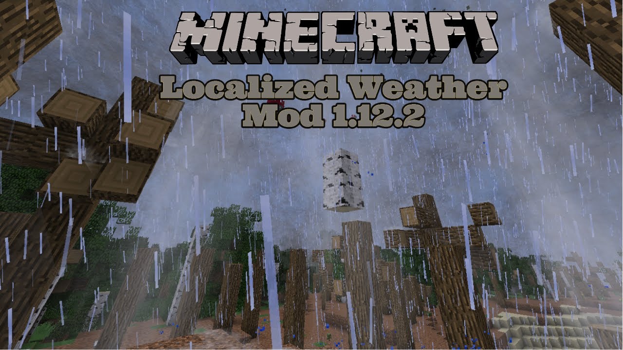Minecraft Mod Showcase || Localized Weather Mod 1.12.2 || Destroying ...