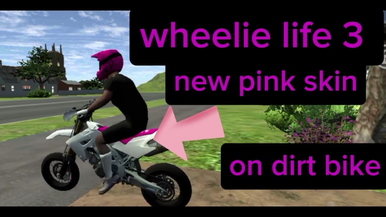 wheelie life 3 back with a new fire skin for the dirt bike all pink and ...