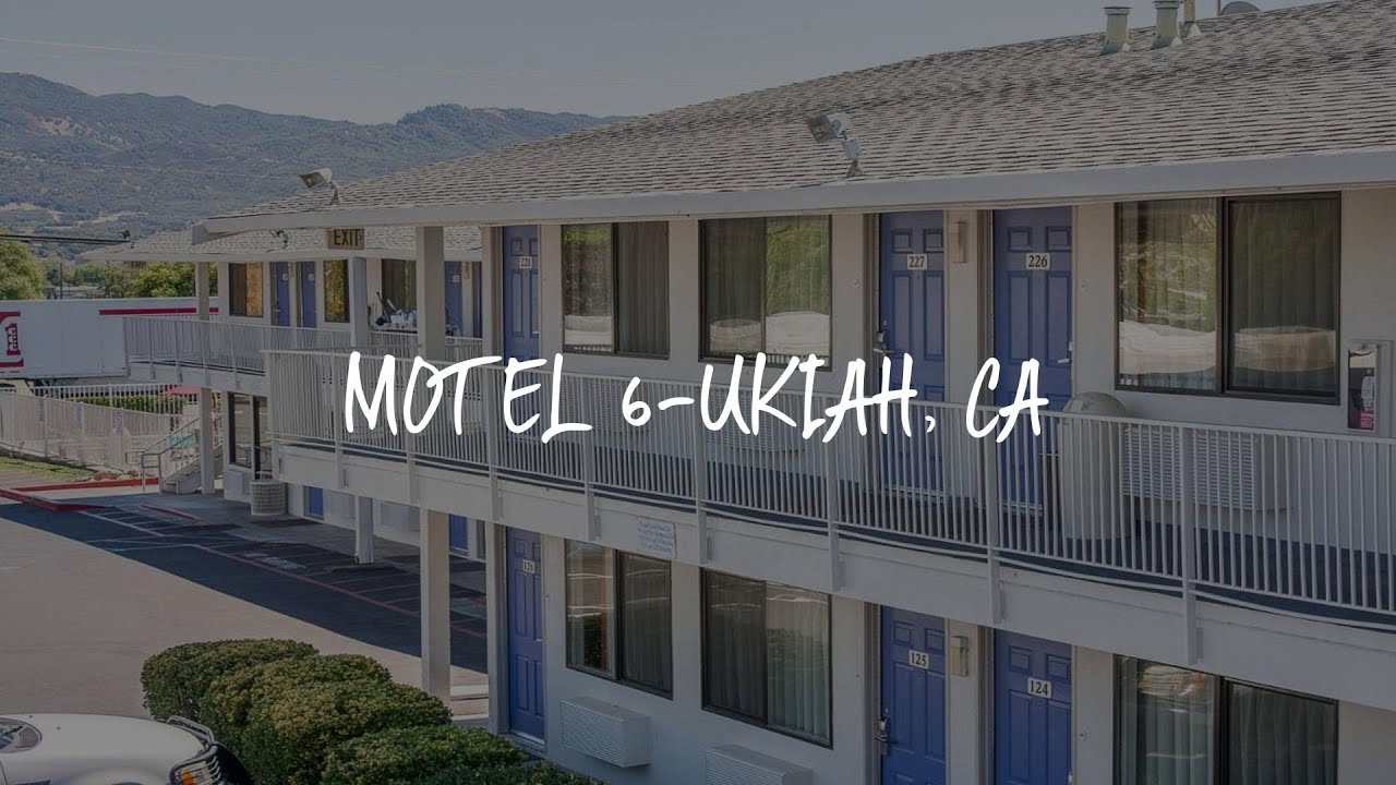 Motel 6-Ukiah, CA Review - Ukiah , United States of America - YouTube