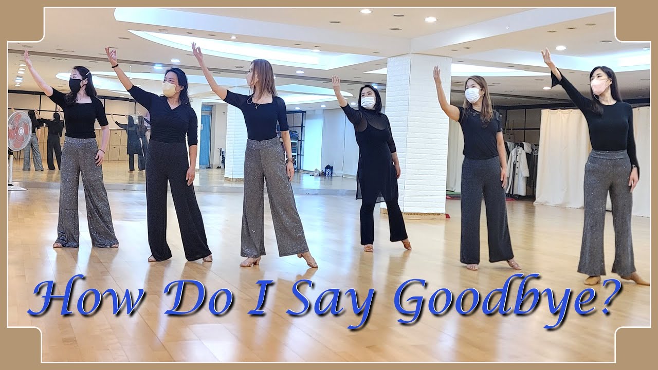 HOW DO I SAY GOODBYE? - LINEDANCE (Jean-Pierre Madge) - YouTube