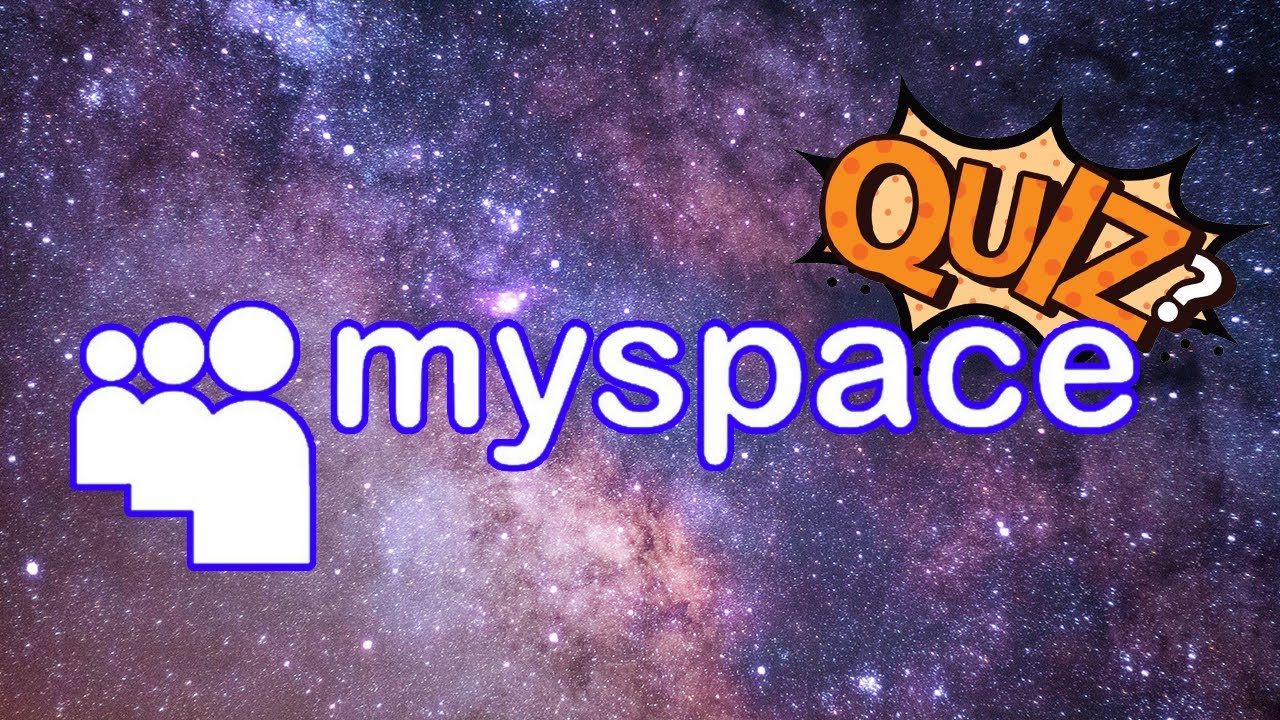 The Best Myspace Quiz Of All Time YouTube the-best-myspace-quiz-of-all-time-youtube