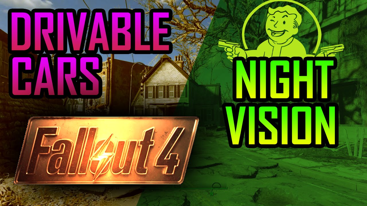 Fallout 4 - Drivable Cars & Nightvision - YouTube