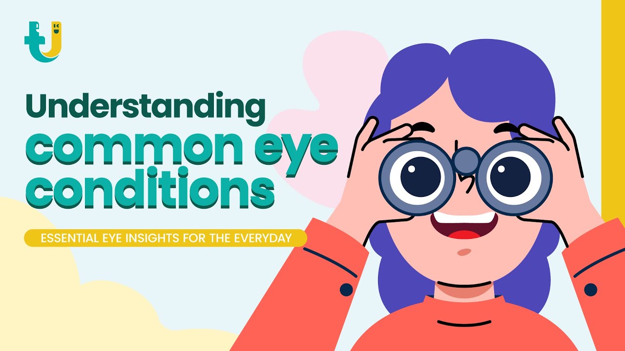 Understanding common eye conditions - YouTube