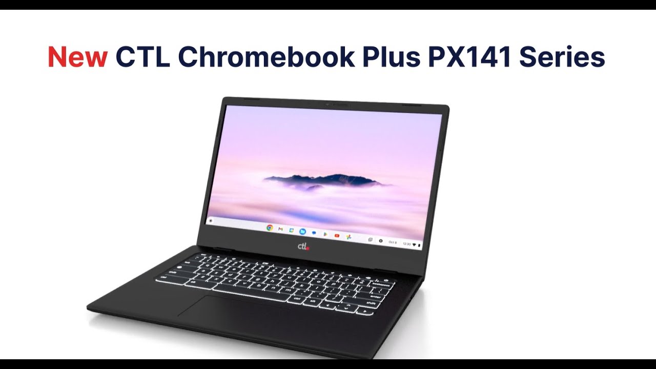The New CTL Chromebook Plus PX141 Laptop Series for Teachers, Students ...