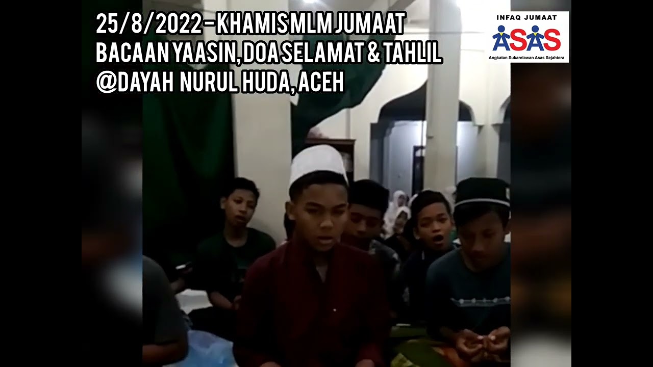 BACAAN YAASIN & DOA SELAMAT @ DAYAH NURUL HUDA, ACEH [25/8/2022 ...
