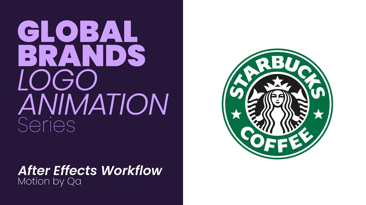 Starbucks Logo Animation - Global Brands Logo Animation series - After ...