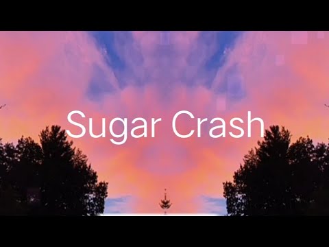 Song: Sugar Crash (Lyrics) - YouTube