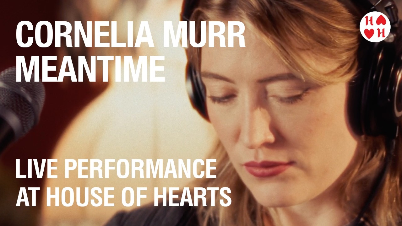 Cornelia Murr - Meantime | Live at House of Hearts - YouTube