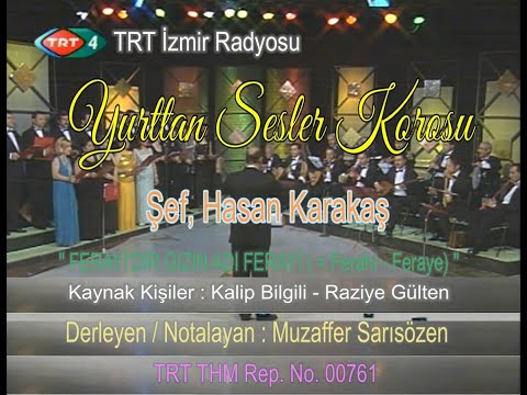 YURTTAN SESLER KOROSU - FERAYİ'DİR GIZIN ADI (= Ferahi - Feraye) - TRT MÜZİK TV.