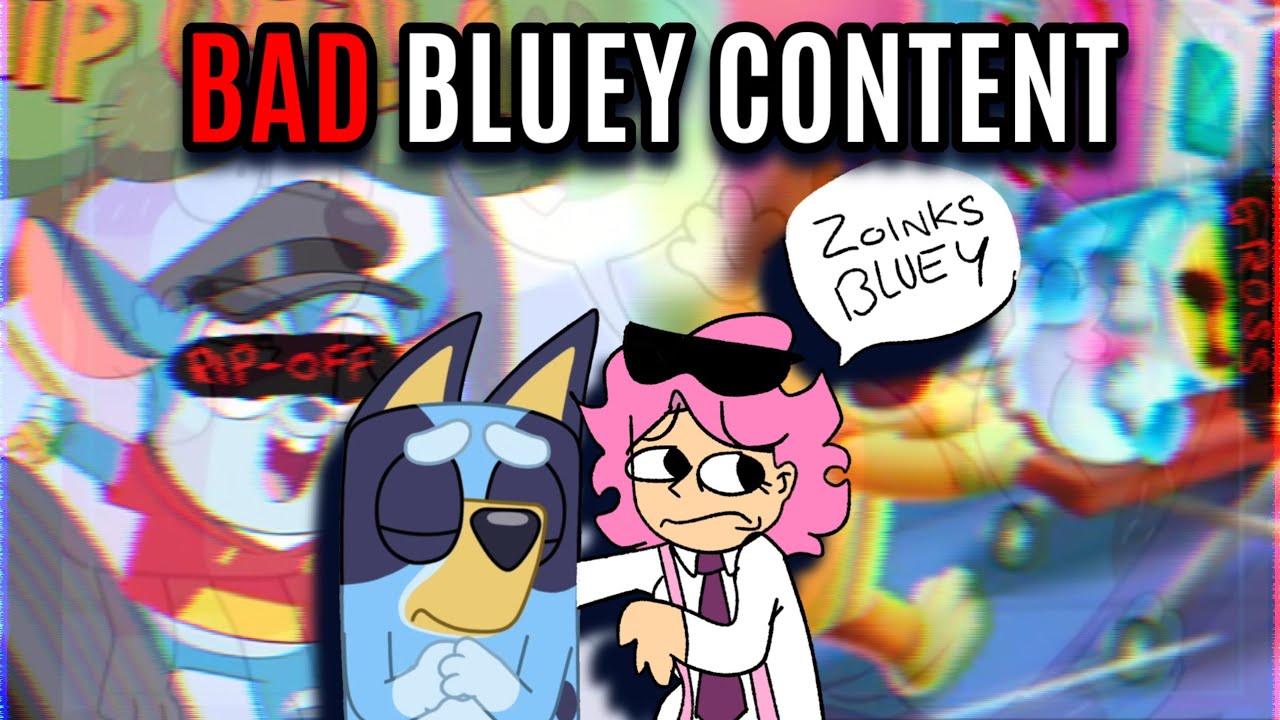 BAD Bluey content. - YouTube
