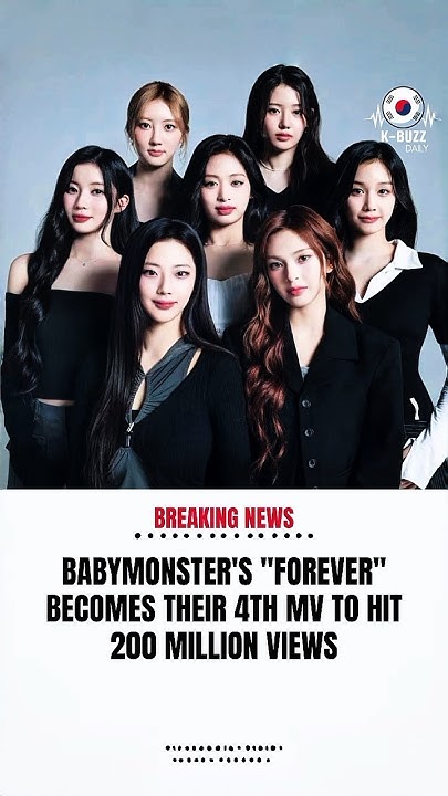 BABYMONSTER's "FOREVER" Becomes Their 4th MV To Hit 200 Million Views - YouTube