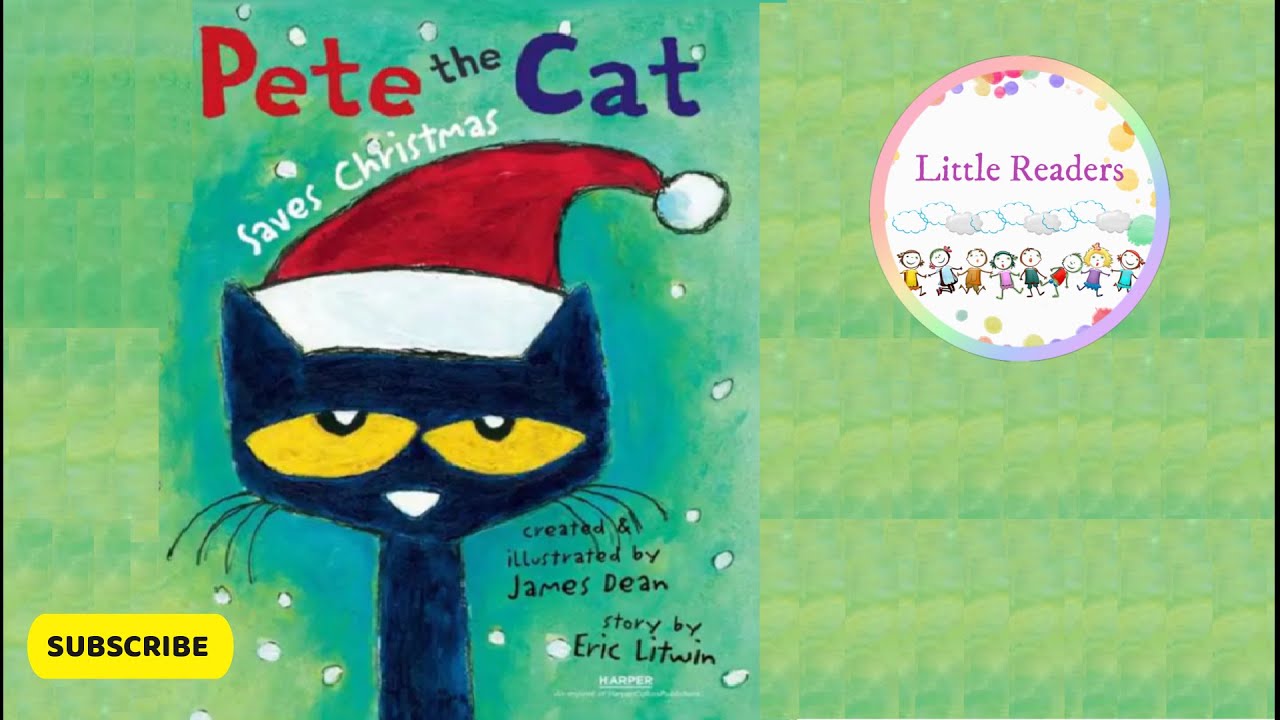PETE THE CAT SAVES CHRISTMAS Read Aloud ~ Christmas Story ~ Christmas ...