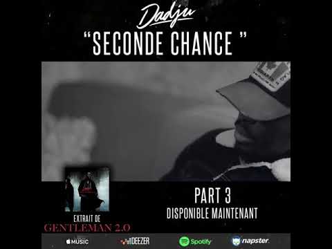 Dadju - seconde chance disponible sur YouTube et l’album gentleman 2.0 ...