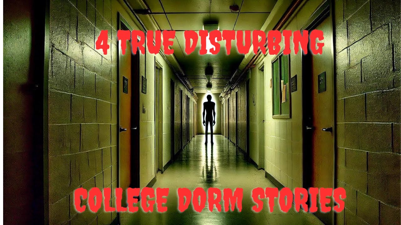 4 Disturbing College Dorm Stories - YouTube