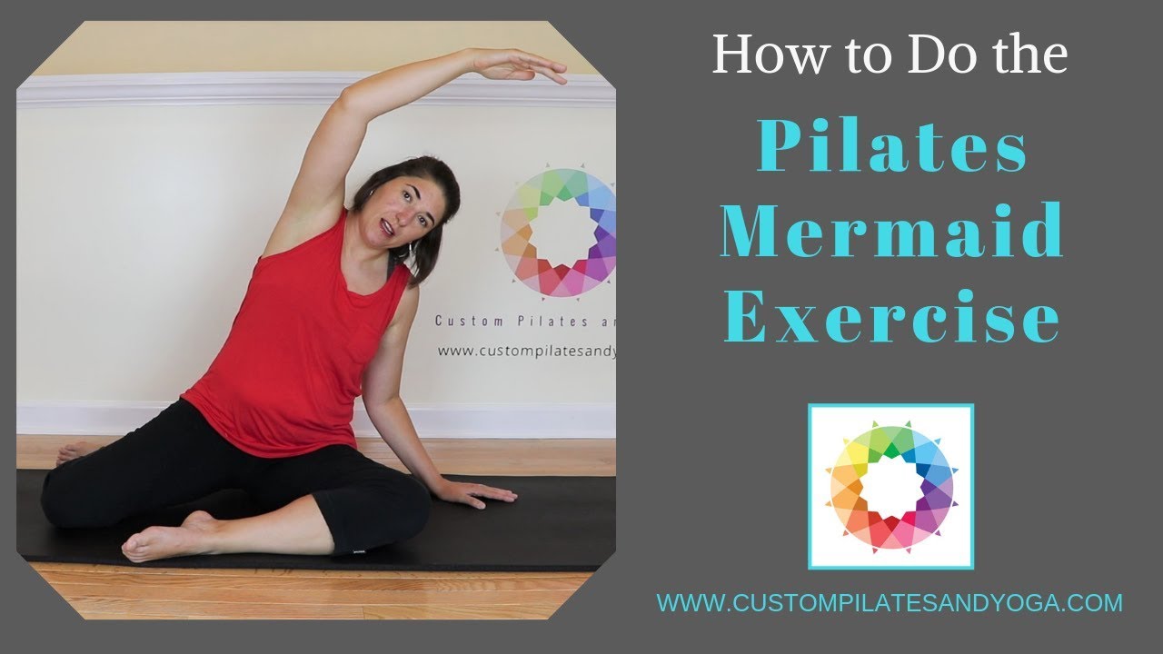 How to Do the Mermaid Pilates Exercise - YouTube