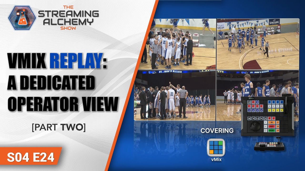 VMIX REPLAY [Part TWO]: A DEDICATED OPERATOR VIEW - YouTube