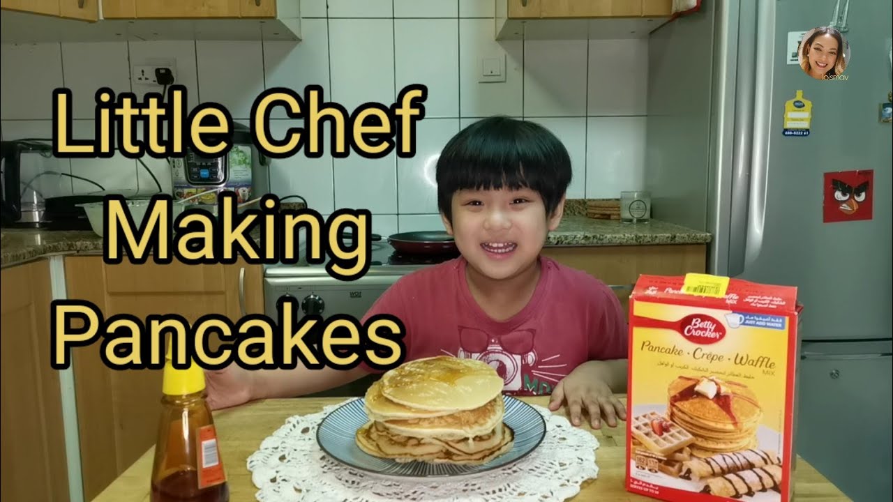 My little Chef in Action making pancake | Betty Crocker || loismav ...