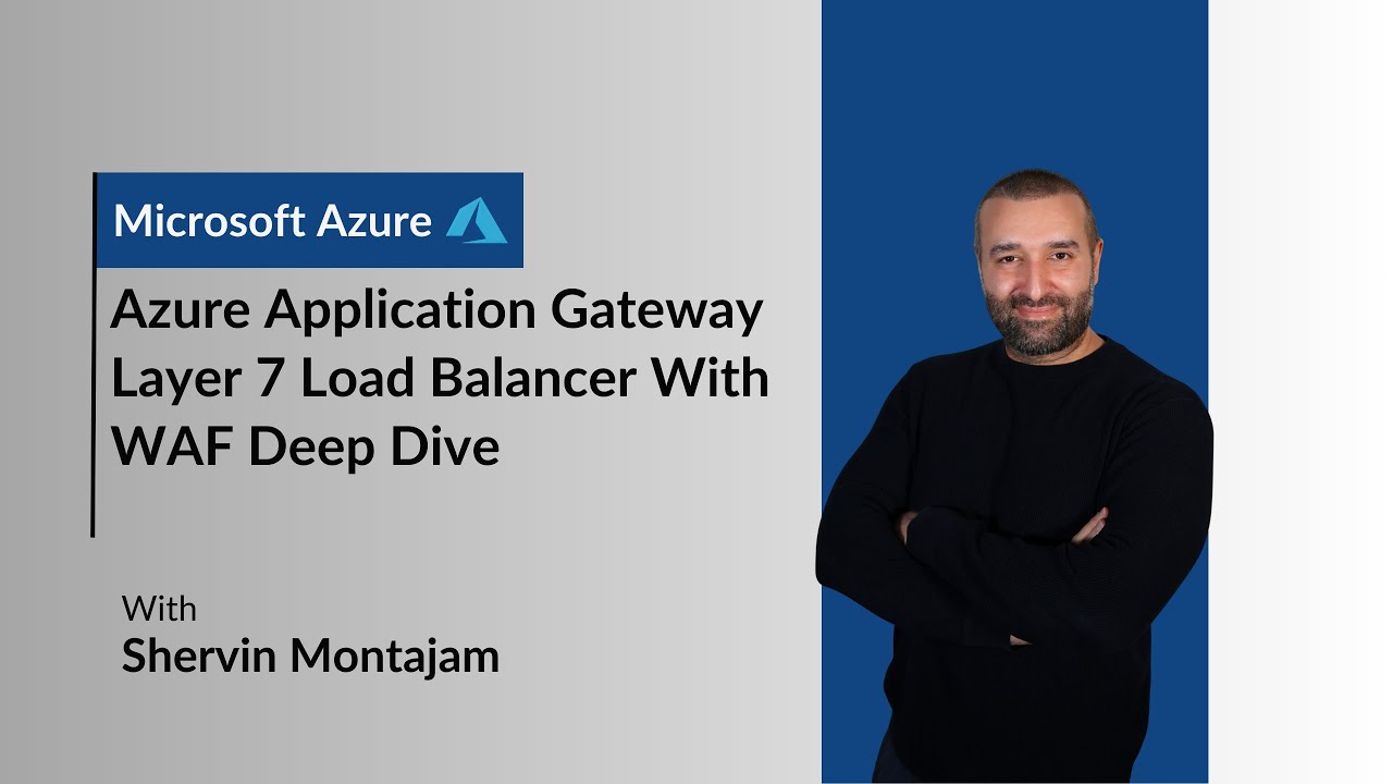 Azure Application Gateway Layer 7 Load Balancer With WAF Deep Dive ...