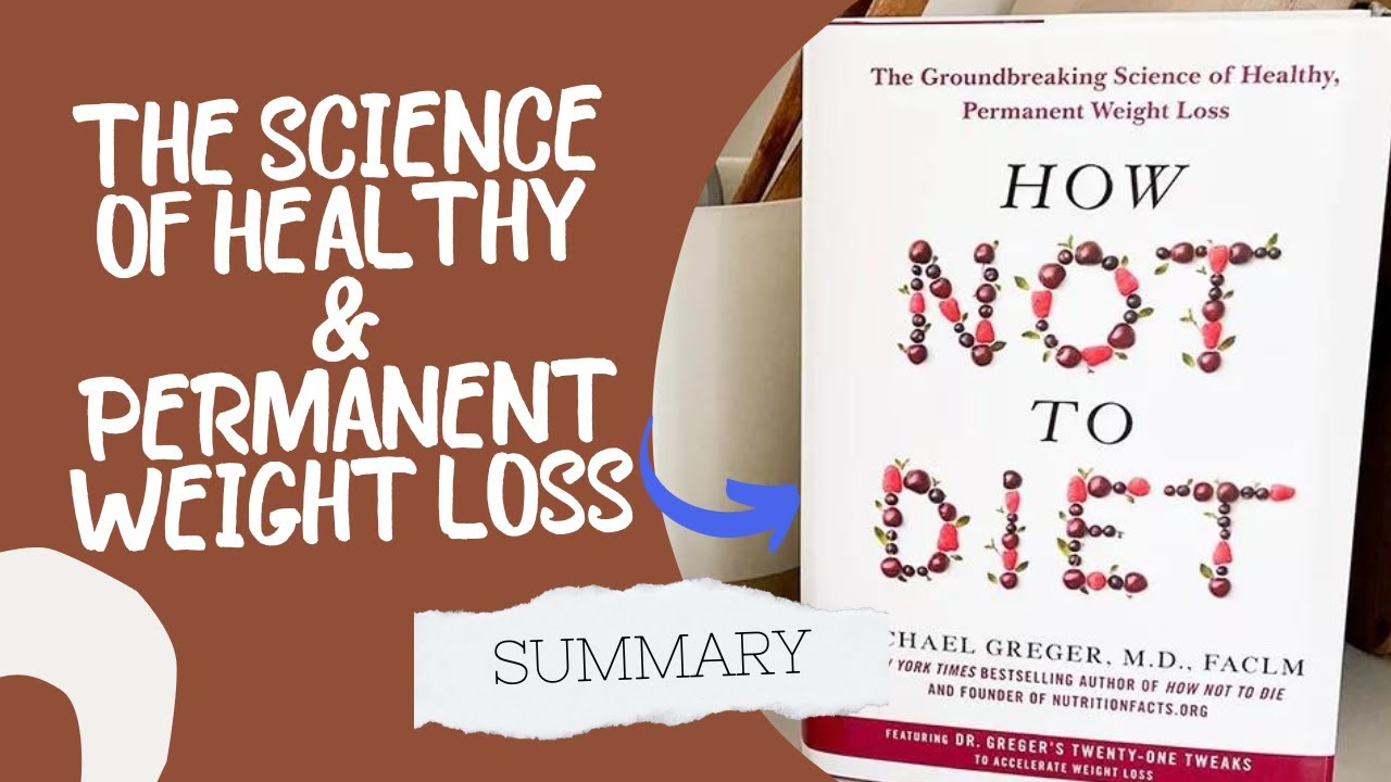 How Not to Diet (Book Summary) - YouTube