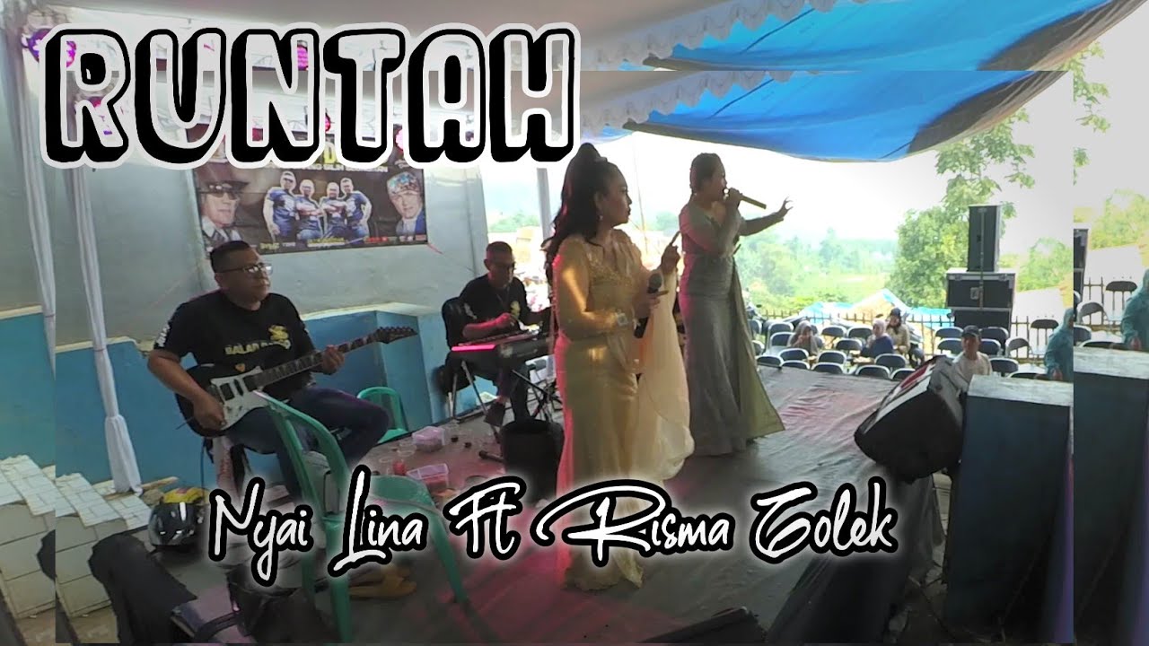 RUNTAH "medley" Voc.Nyai Lina & Risma Golek | Balad Darso Live Kp ...