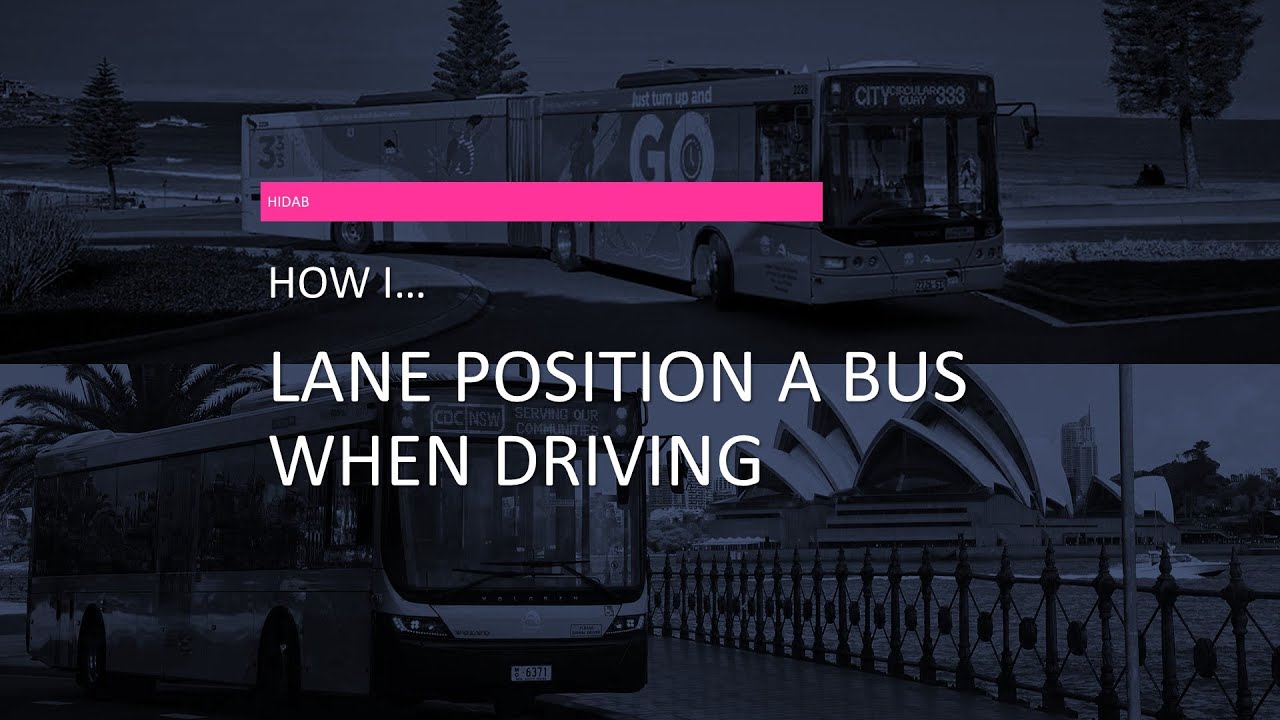 How I lane position a bus when driving - YouTube